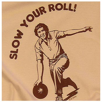 Slow Your Roll | A Surly Girl's Guide to Life